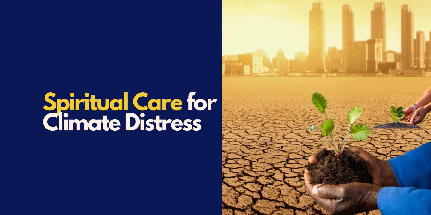 Spiritual Care for Climate Distress, Anxiety and Grief | Unitarian ...